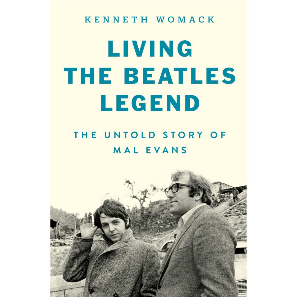 "Living the Beatles Legend: The Untold Story of Mal Evans" book ...